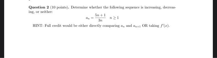 Solved Question 2 (10 points). Determine whether the | Chegg.com