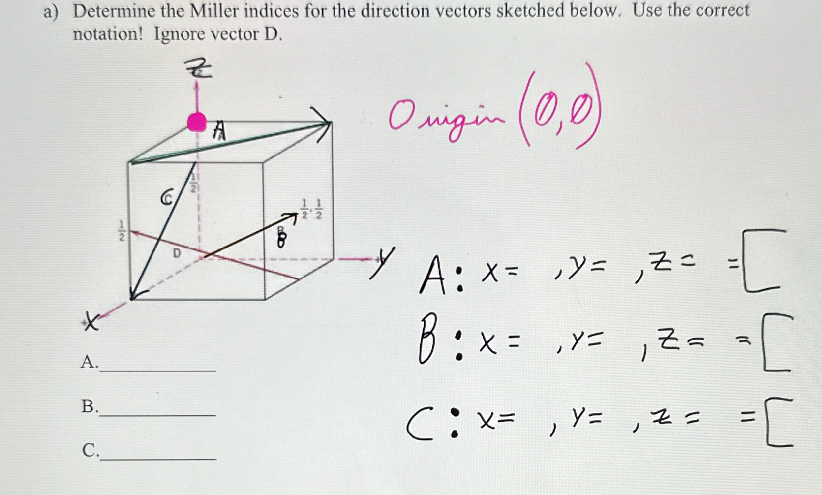 Solved a) ﻿Determine the Miller indices for the direction | Chegg.com