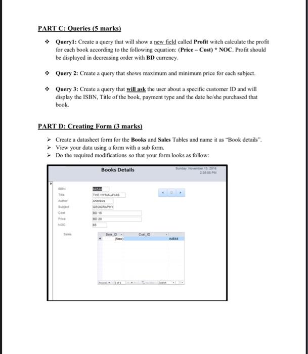 PART C: Queries (5 marks) • Queryl: Create a query | Chegg.com