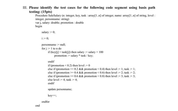 Solved III. Please identify the test cases for the following | Chegg.com