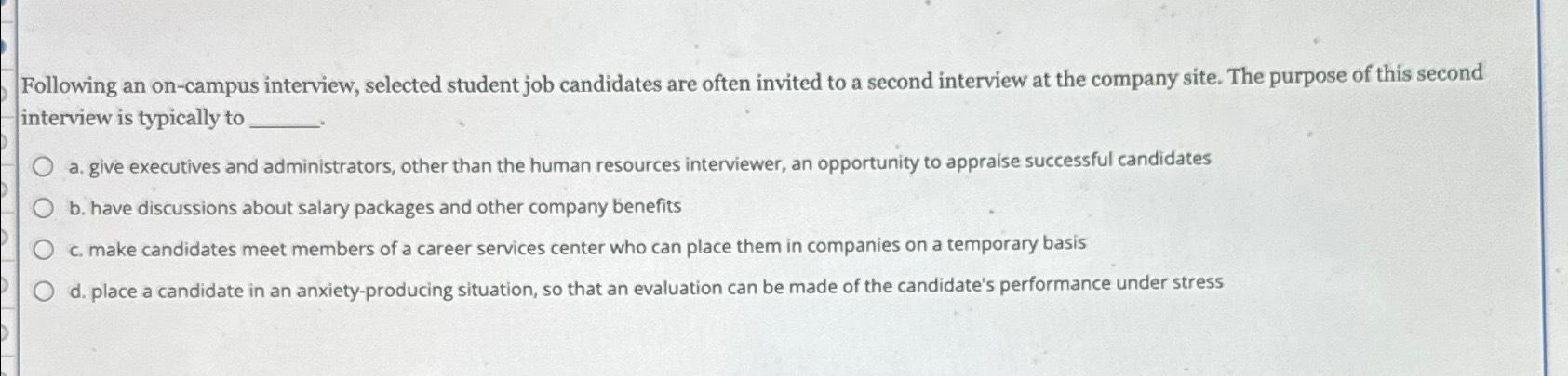 Solved Following an on-campus interview, selected student | Chegg.com