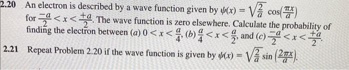 Solved .20 An electron is described by a wave function given | Chegg.com