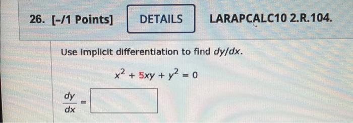 Solved LARAPCALC10 2.R.104. 26. [-/1 Points] Use implicit | Chegg.com