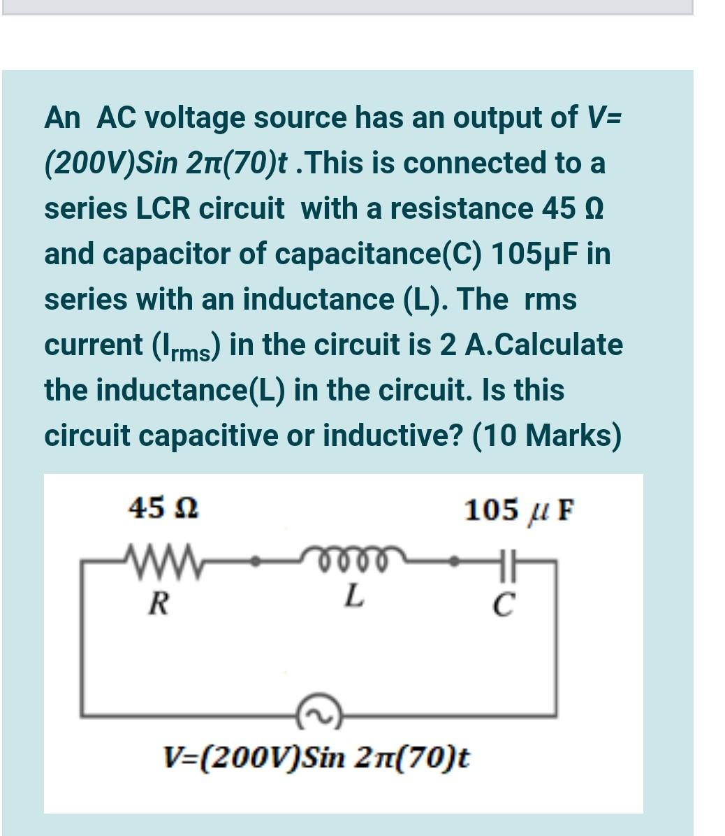 Solved An AC voltage source has an output of V= (200V)Sin | Chegg.com