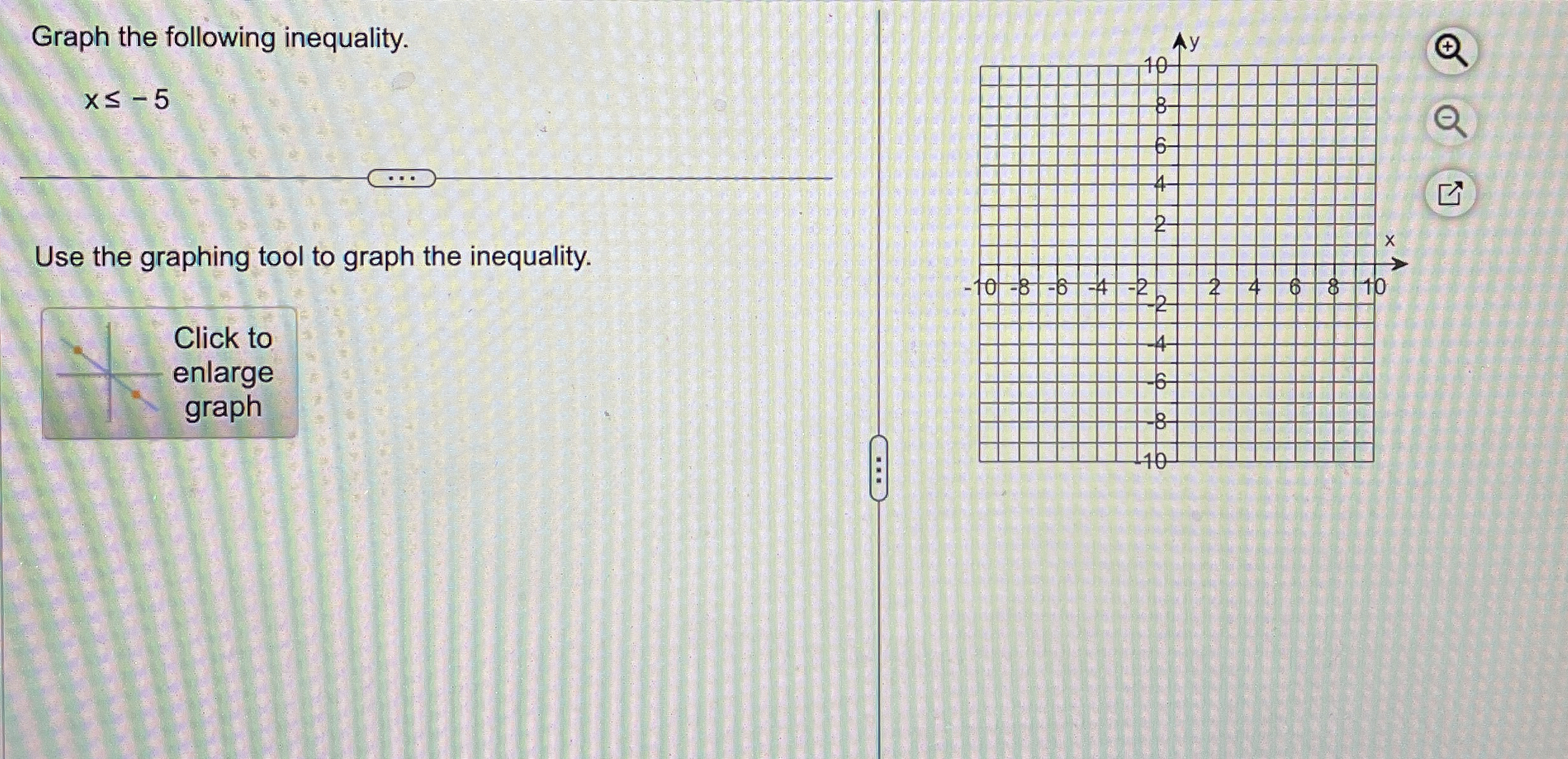 Solved Graph the following inequality.x≤-5Use the graphing | Chegg.com