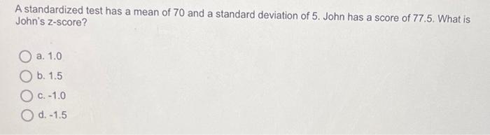 Solved A standardized test has a mean of 70 and a standard | Chegg.com