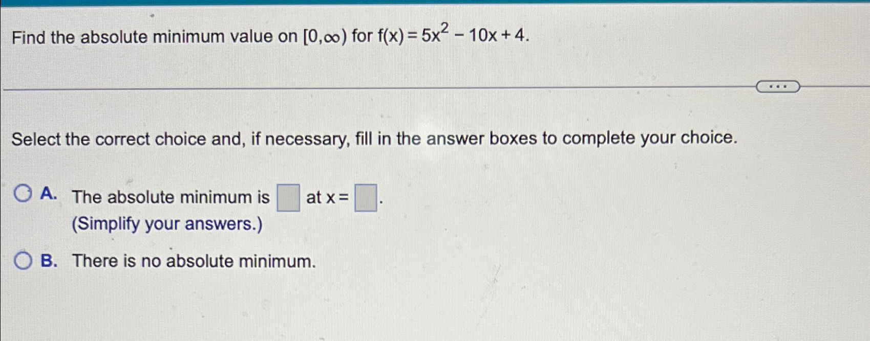 Solved Find the absolute minimum value on [0,∞) ﻿for | Chegg.com