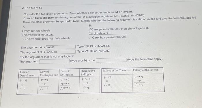 Solved OUESTION 15 Consider the two given arguments. State | Chegg.com