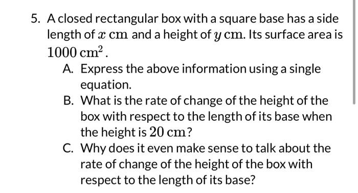 Solved A closed rectangular box with a square base has a | Chegg.com