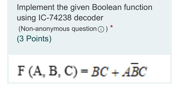 Solved Implement the given Boolean function using IC-74238 | Chegg.com