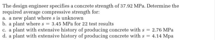 Solved The design engineer specifies a concrete strength of | Chegg.com