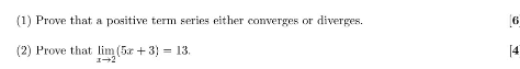 Solved (1) Prove that a positive term series either | Chegg.com