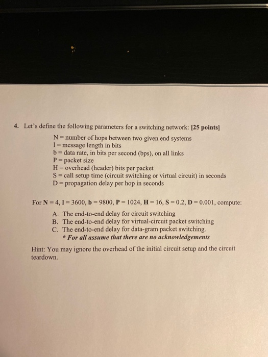 Solved 4. Let's define the following parameters for a | Chegg.com