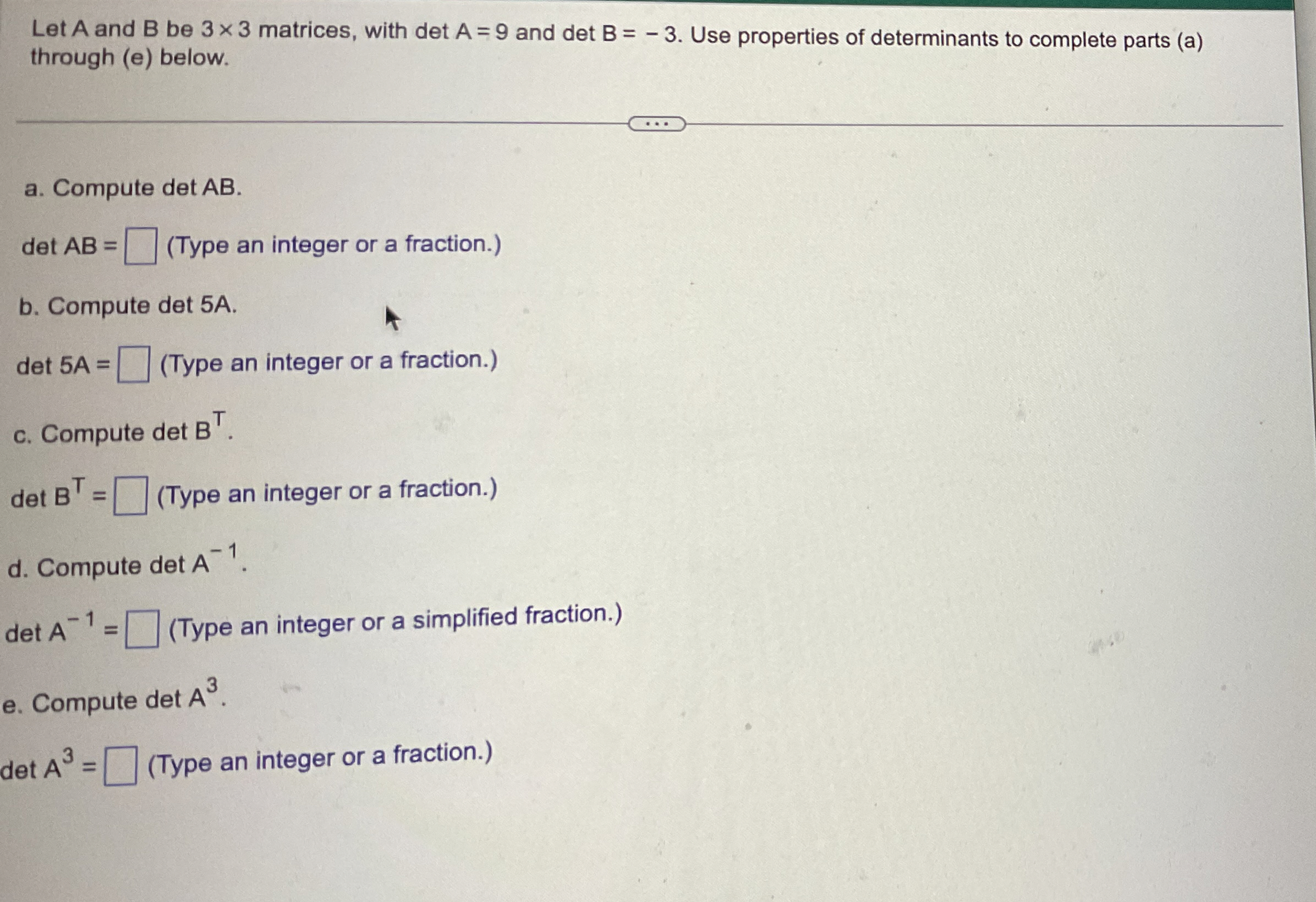 Solved Let A and B ﻿be 3×3 ﻿matrices, with detA=9 ﻿and | Chegg.com