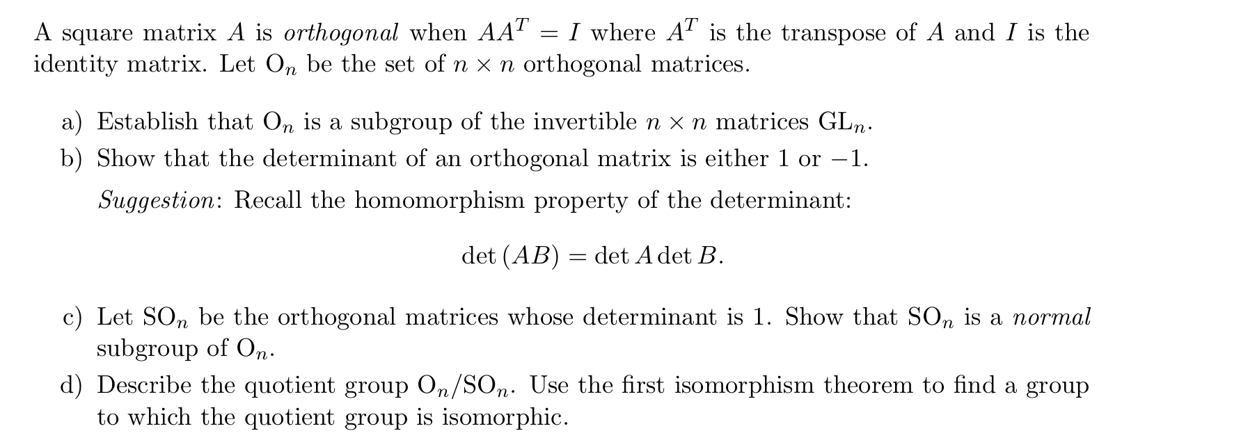 Solved A square matrix A ﻿is orthogonal when AAT=I where AT | Chegg.com