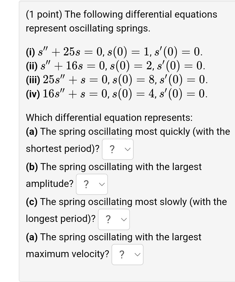 Solved (1 point) The following differential equations | Chegg.com
