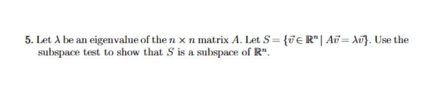 Solved Let λbe an ﻿eigenvalue of ﻿the n×n ﻿matrix A. ﻿Let | Chegg.com