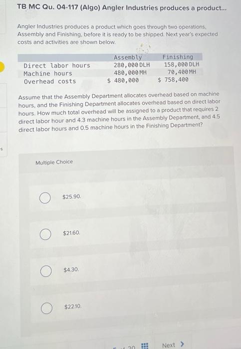 Solved TB MC Qu. 04-117 (Algo) Angler Industries produces a | Chegg.com