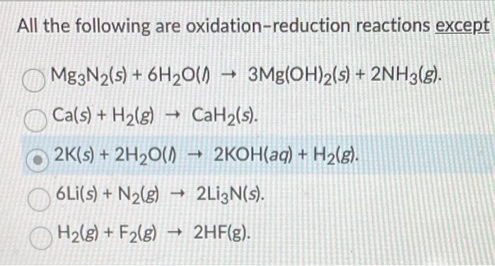 Solved All the following are oxidation-reduction reactions | Chegg.com