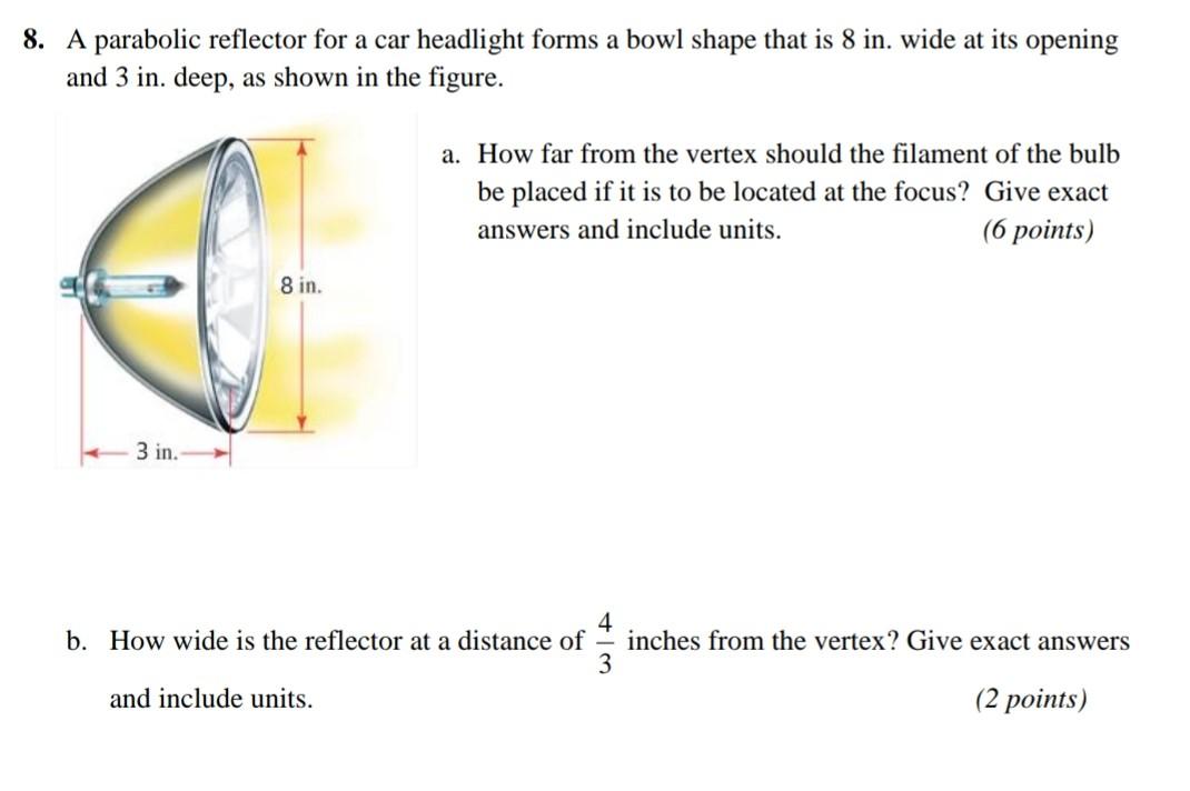 Solved 8. A parabolic reflector for a car headlight forms a | Chegg.com