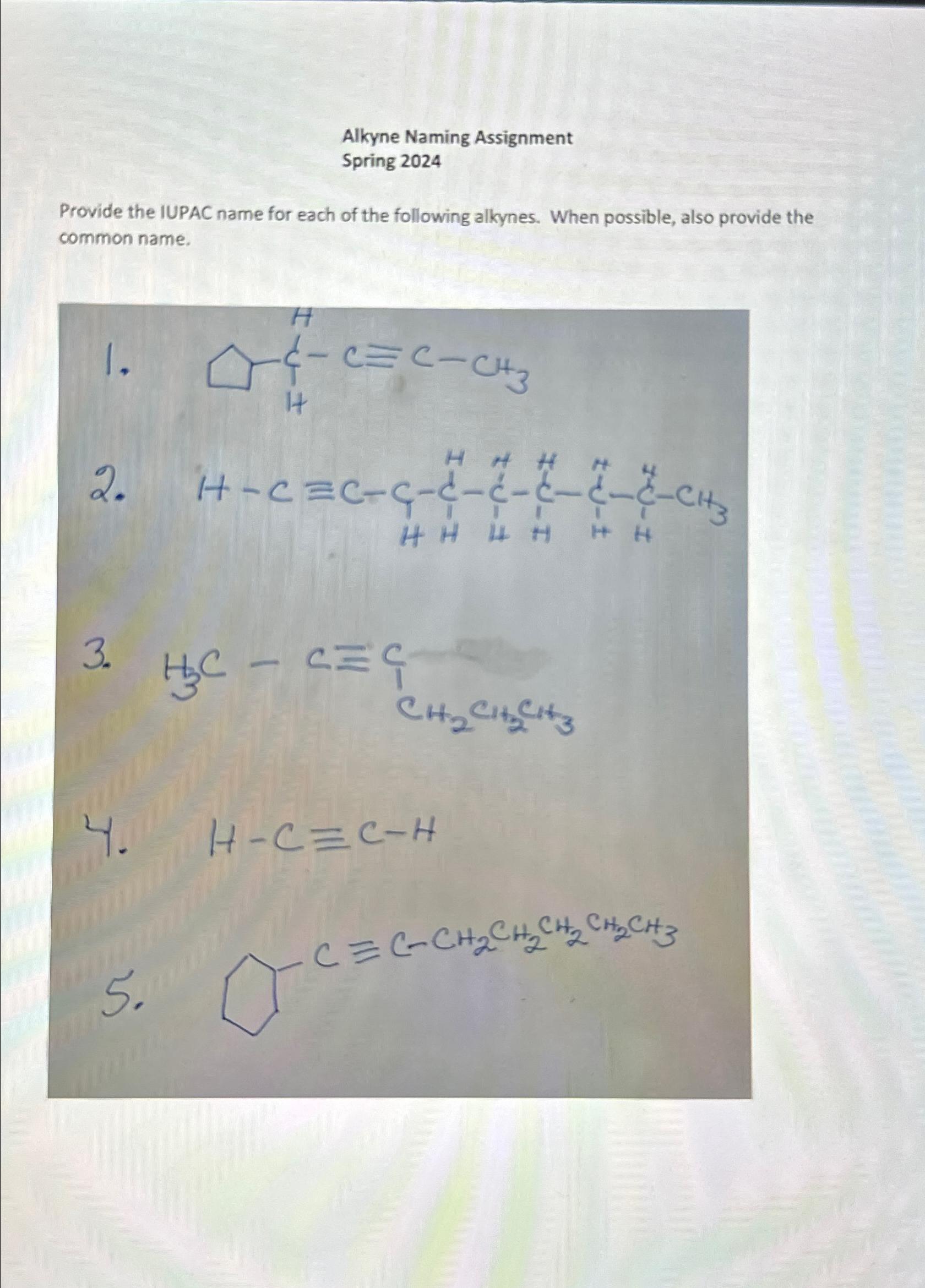 Solved Alkyne Naming Assignment Spring 2024Provide the IUPAC | Chegg.com