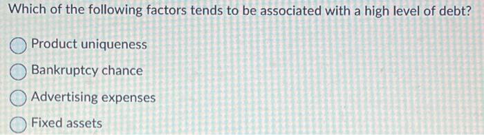 Solved Which of the following factors tends to be associated | Chegg.com