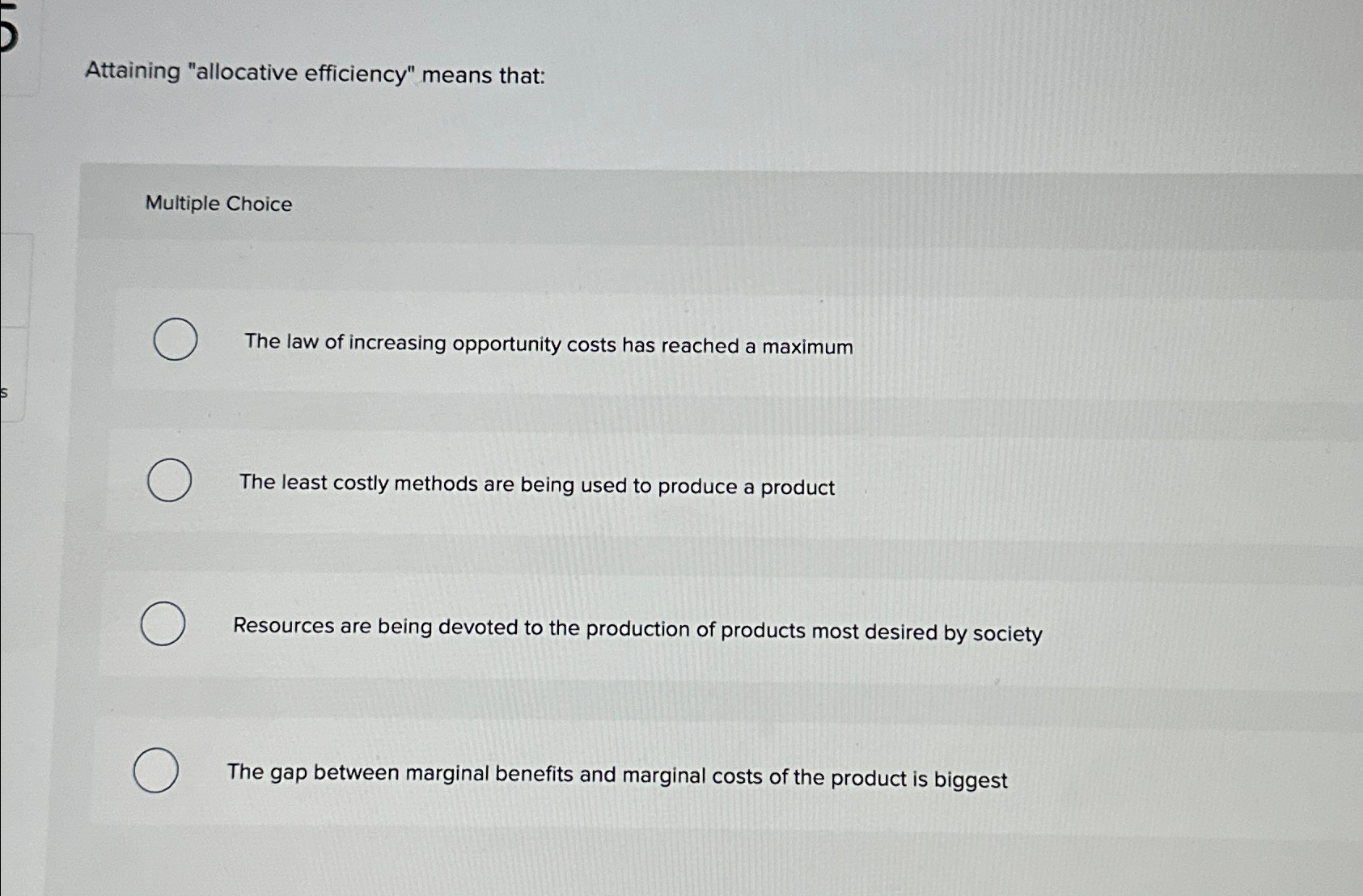 Solved Attaining "allocative efficiency" means that:Multiple | Chegg.com