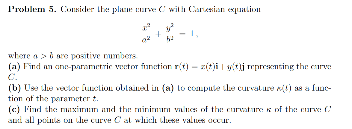 Solved Problem 5. ﻿Consider the plane curve C ﻿with | Chegg.com
