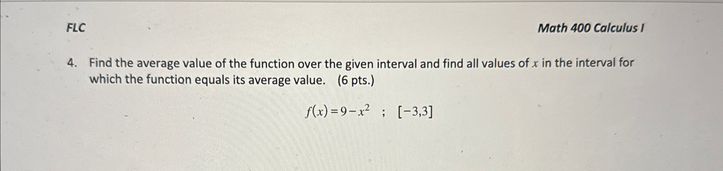 Solved FLCMath 400 ﻿Calculus I4. ﻿Find the average value of | Chegg.com