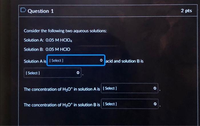 Solved D Question 1 Consider the following two aqueous | Chegg.com