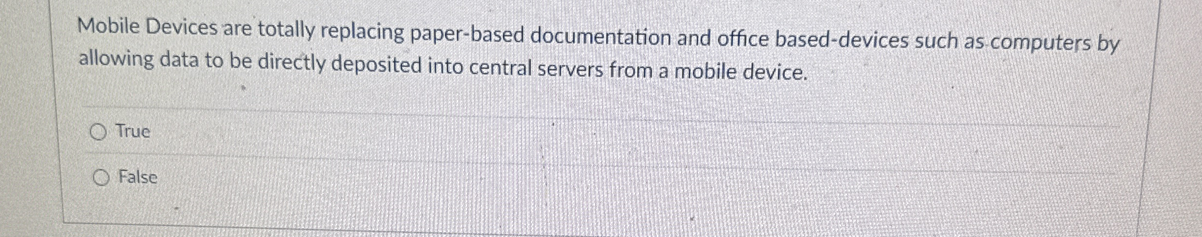 Solved Mobile Devices are totally replacing paper-based | Chegg.com