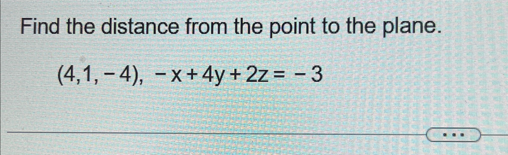 Solved Find the distance from the point to the | Chegg.com