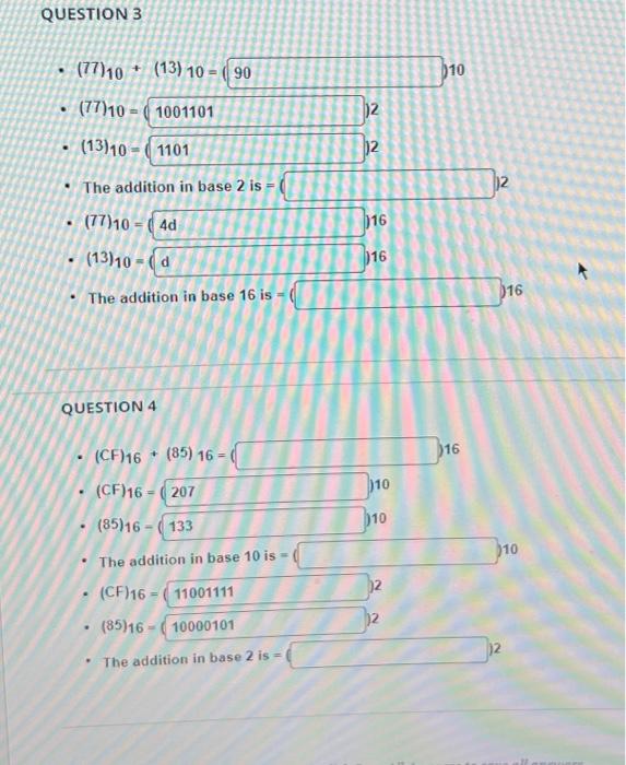 Solved QUESTION 3 * D (77)10 + (13) 10 (90 (77)10 = (1001101 | Chegg.com