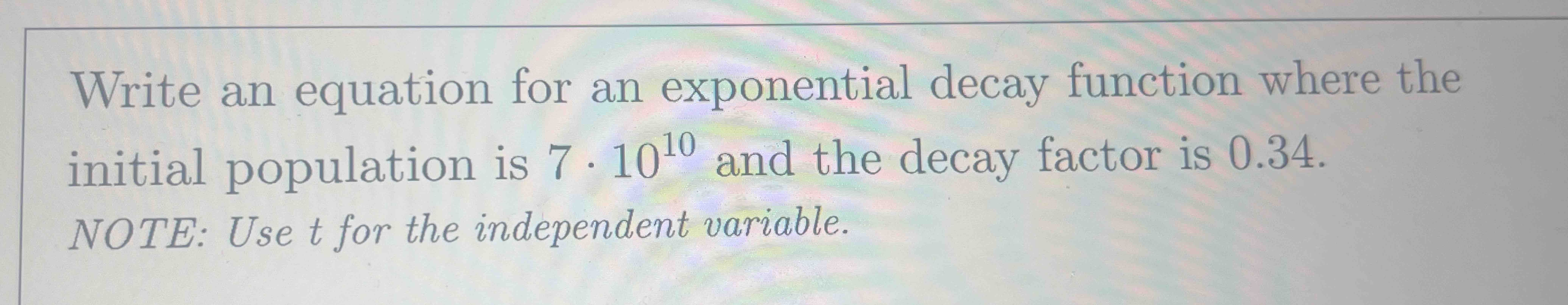 Write an equation for an exponential decay function | Chegg.com