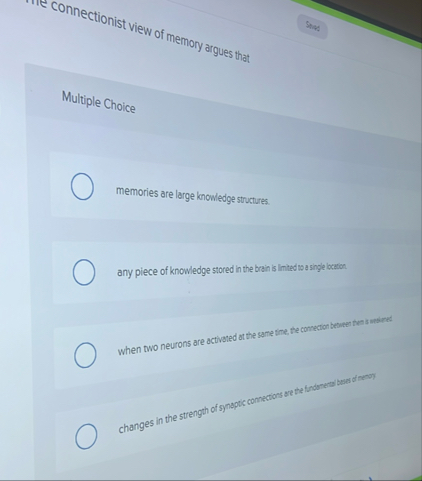 Solved connectionist view of memory argues thatMultiple | Chegg.com