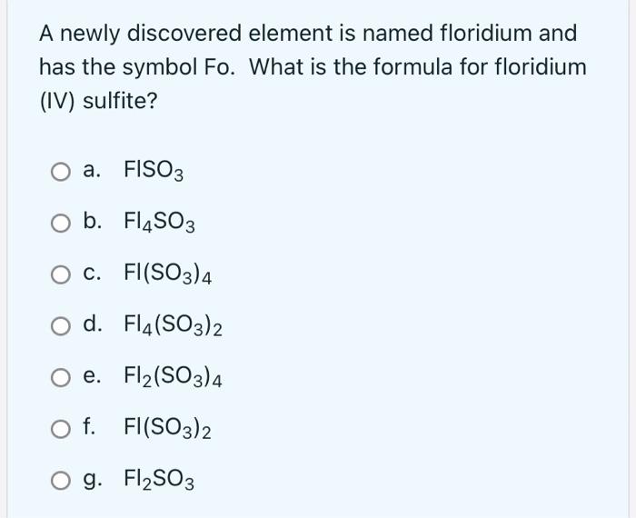 Solved A newly discovered element is named floridium and has | Chegg.com