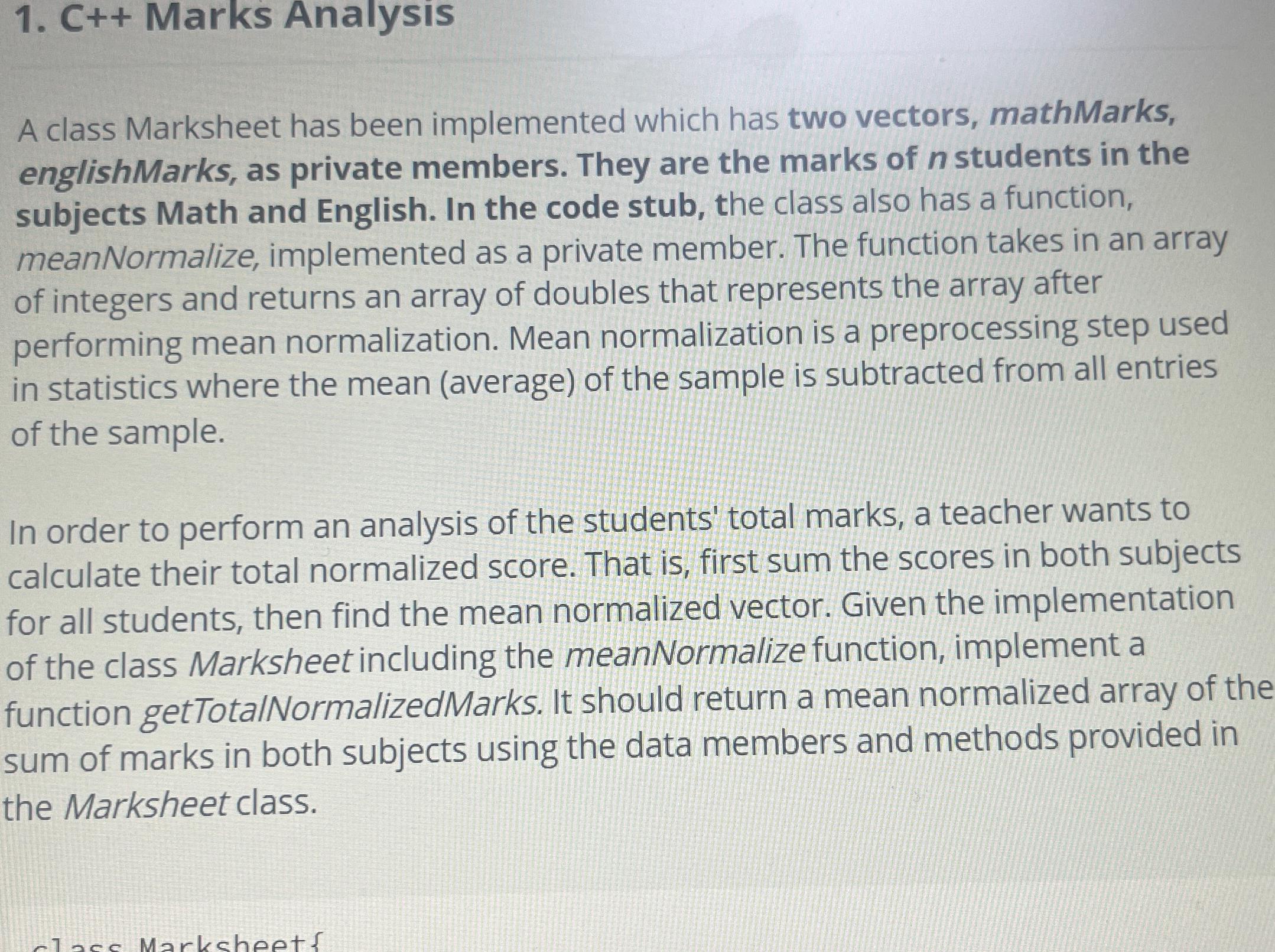 Solved C++ ﻿Marks AnalysisA class Marksheet has been | Chegg.com