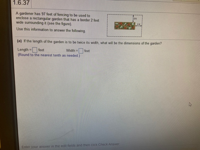 Solved 1.6.37 A gardener has 97 feet of fencing to be used | Chegg.com