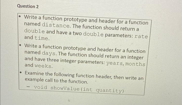 Solved ion 2 Write A Function Prototype And Header Chegg