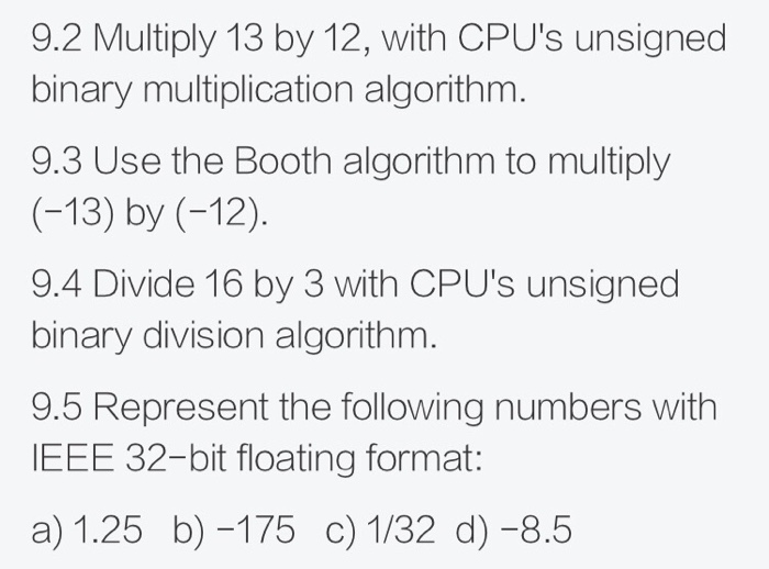 Solved 9.2 Multiply 13 by 12, with CPU's unsigned binary | Chegg.com