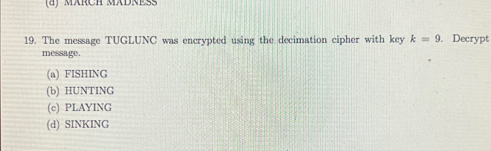 Solved The message TUGLUNC was enerypted using the | Chegg.com