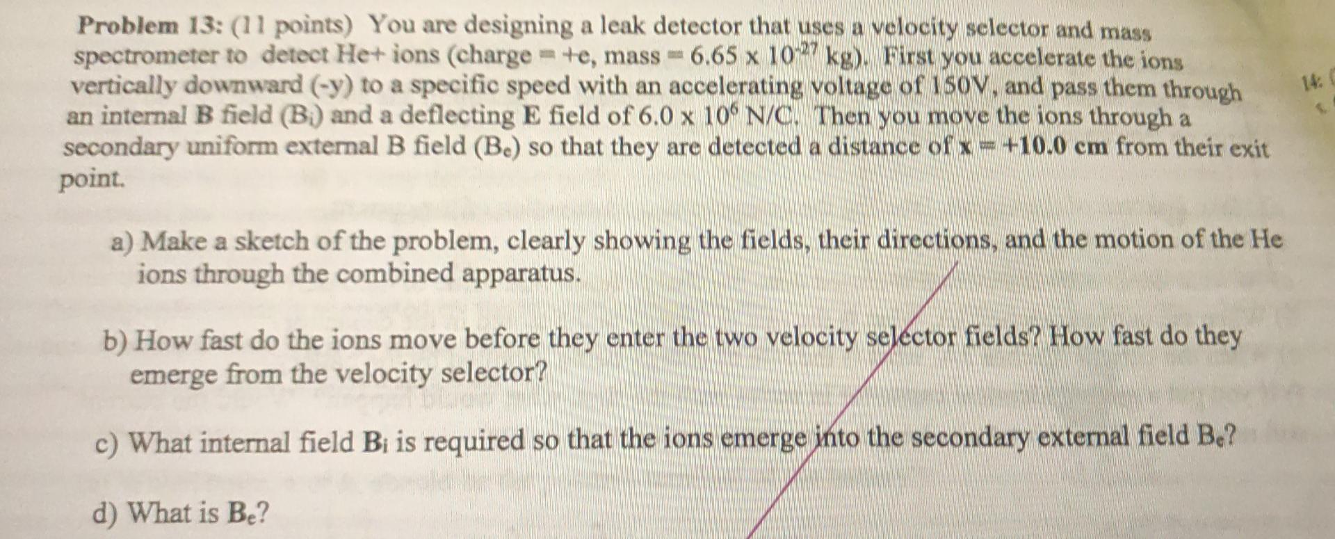 Solved Problem 13: (11 points) You are designing a leak | Chegg.com