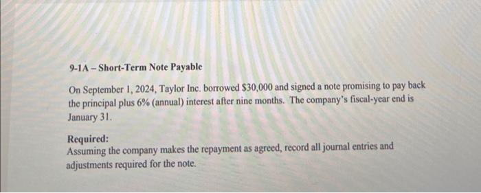 Solved 9-1A - Short-Term Note Payable On September 1, 2024, | Chegg.com