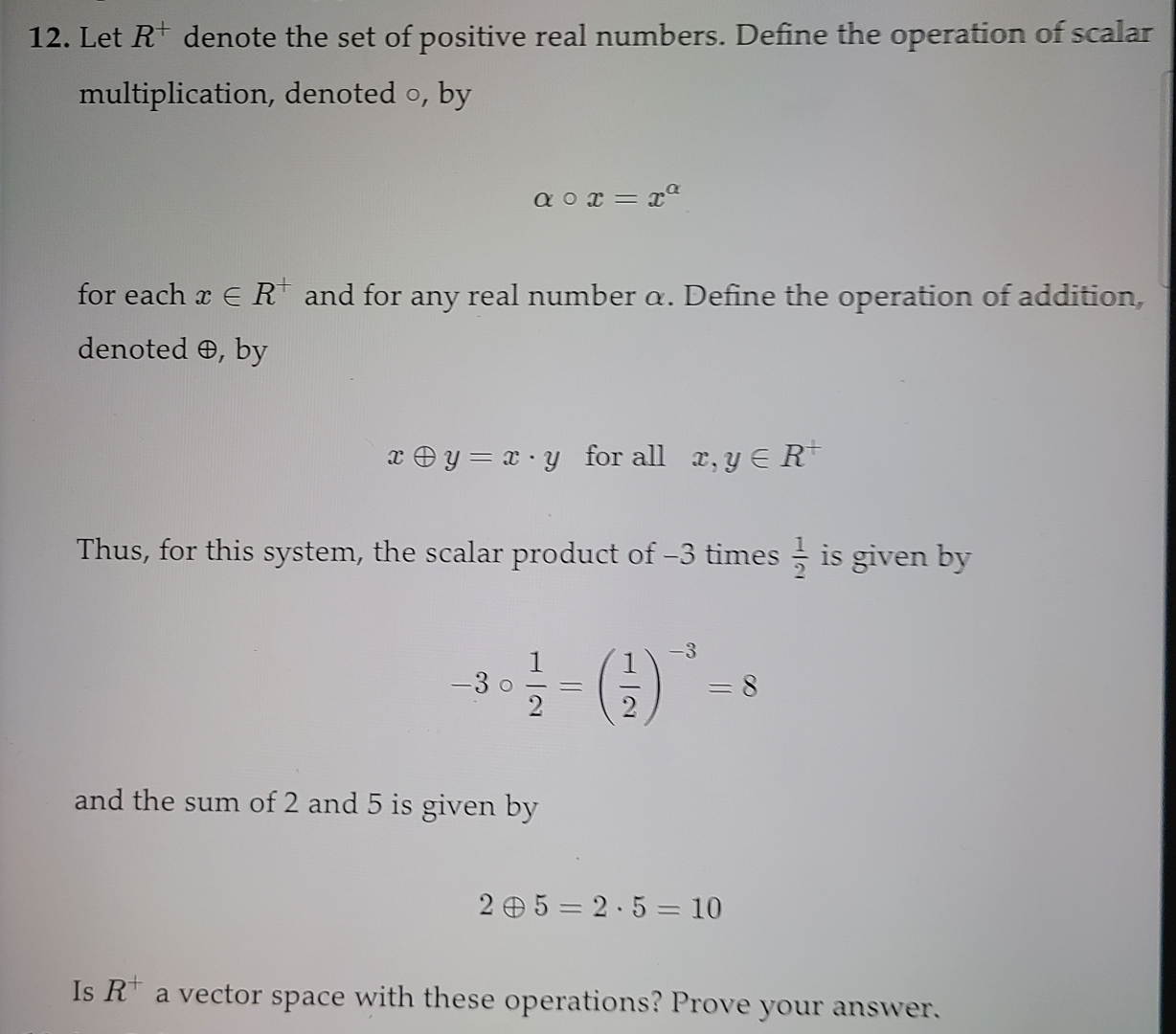 Solved Let R+denote the set of positive real numbers. Define | Chegg.com