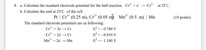 Solved 8. a. Calculate the standard electrode potential for | Chegg.com
