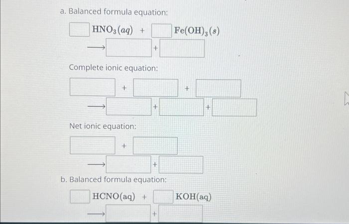 Solved a. Balanced formula equation: +HNO3(aq)++Fe(OH)3(s) | Chegg.com