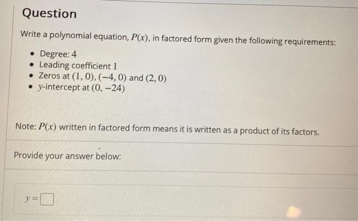 Solved Question Write a polynomial equation, P(x), in | Chegg.com
