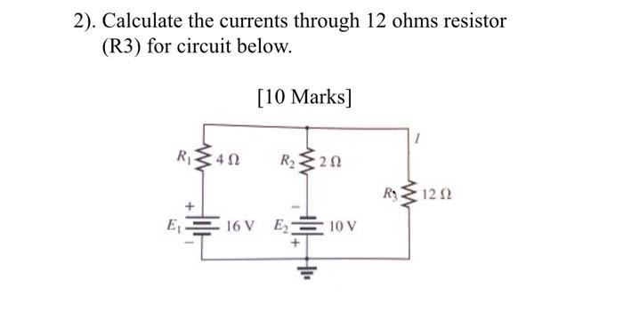 Solved 2). Calculate the currents through 12ohms resistor | Chegg.com