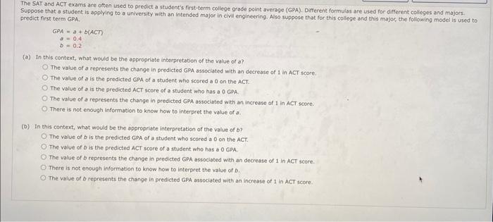 Solved The SAT and ACT exams are often used to predict a | Chegg.com