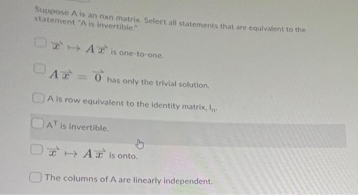 Solved Suppose Ais an nxn matrix. Select all statements that | Chegg.com